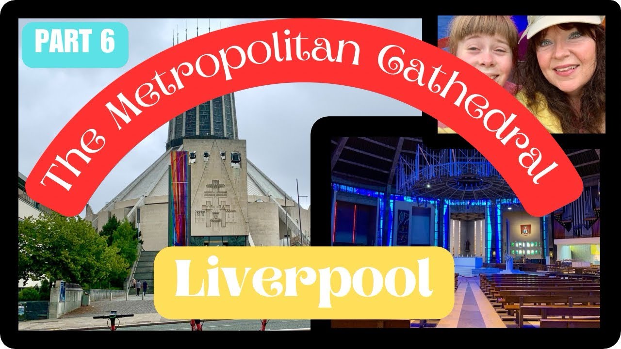 A walk around The Metropolitan Cathedral in Liverpool, Travel Guide, UK ...
