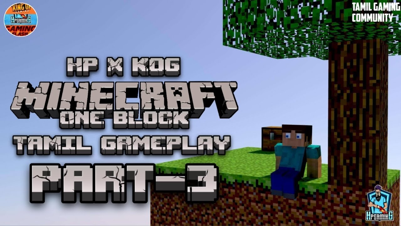 MINECRAFT ONE BLOCK TAMIL GAMEPLAY WITH KING OF GAMING|PART -3|TAMIL ...