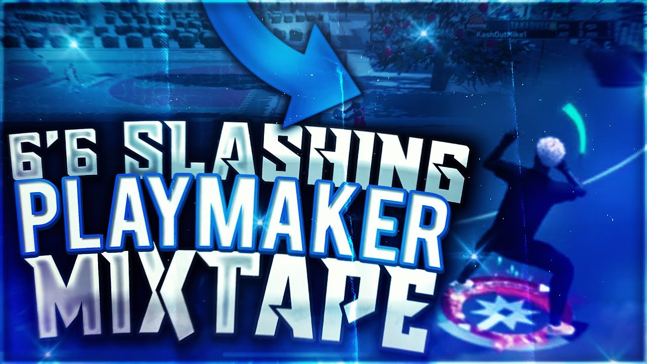 6’6 SLASHING PLAYMAKER DEMIGOD MIXTAPE NBA 2K20 - YouTube