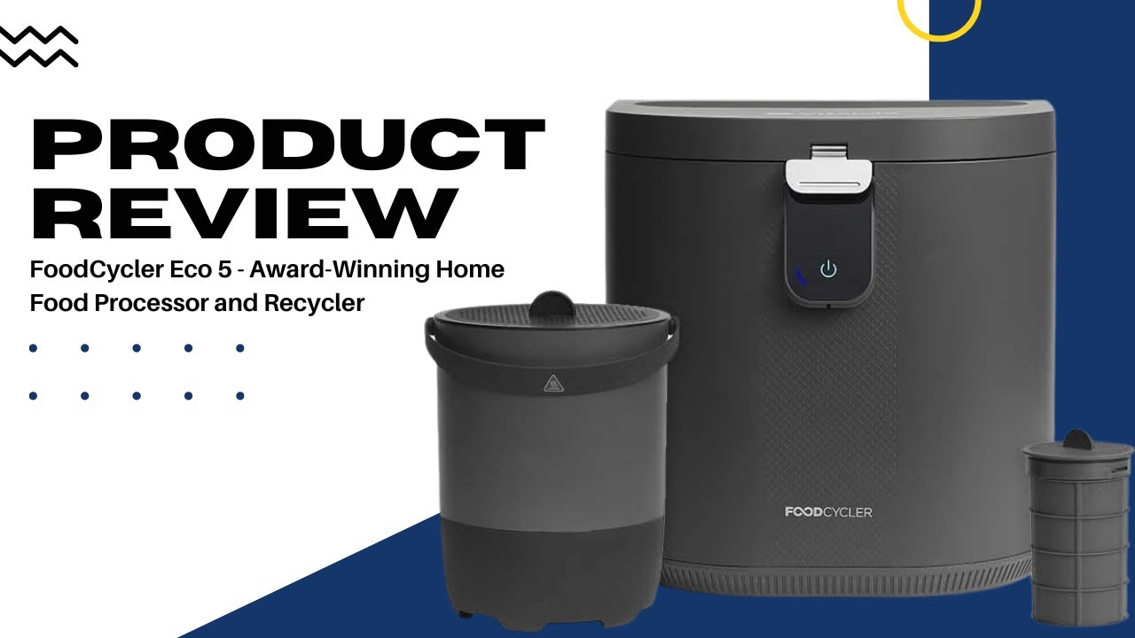 The FoodCycler Eco 5 – Is This Award-Winning Waste Recycler Worth It ...