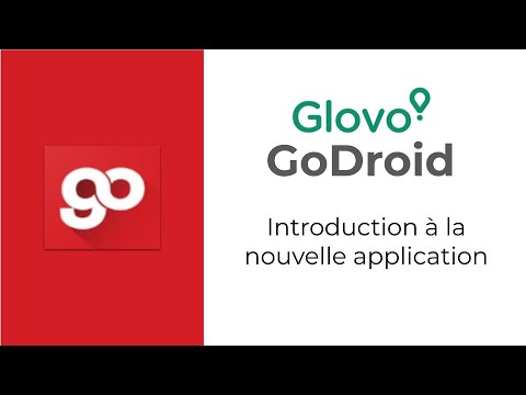 GoDroid: Introduction à la nouvelle application de Glovo - YouTube