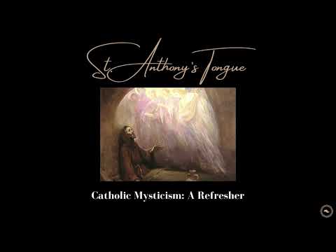 Catholic Mysticism: A Refresher - YouTube