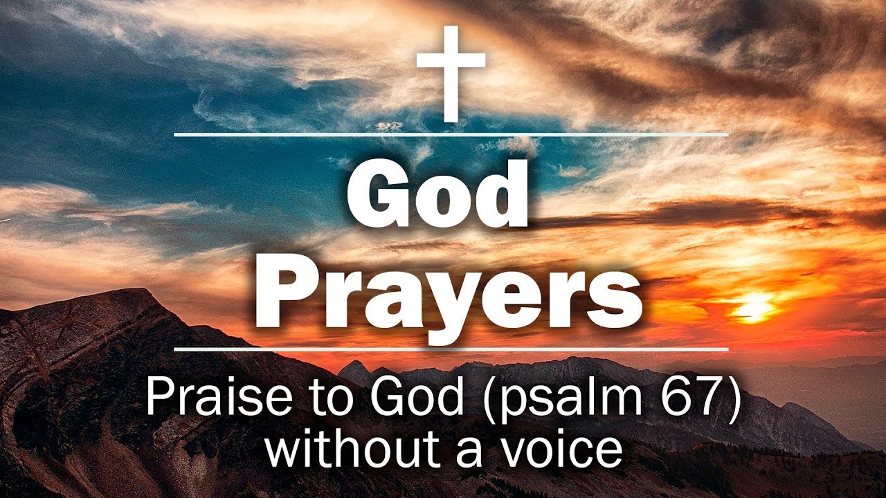 God Prayers - Praise to God (psalm 67) - without a voice - YouTube