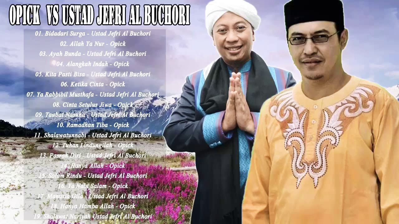 Lagu top religi opick dan ust. Jefri al buchori full album || TANPA ...