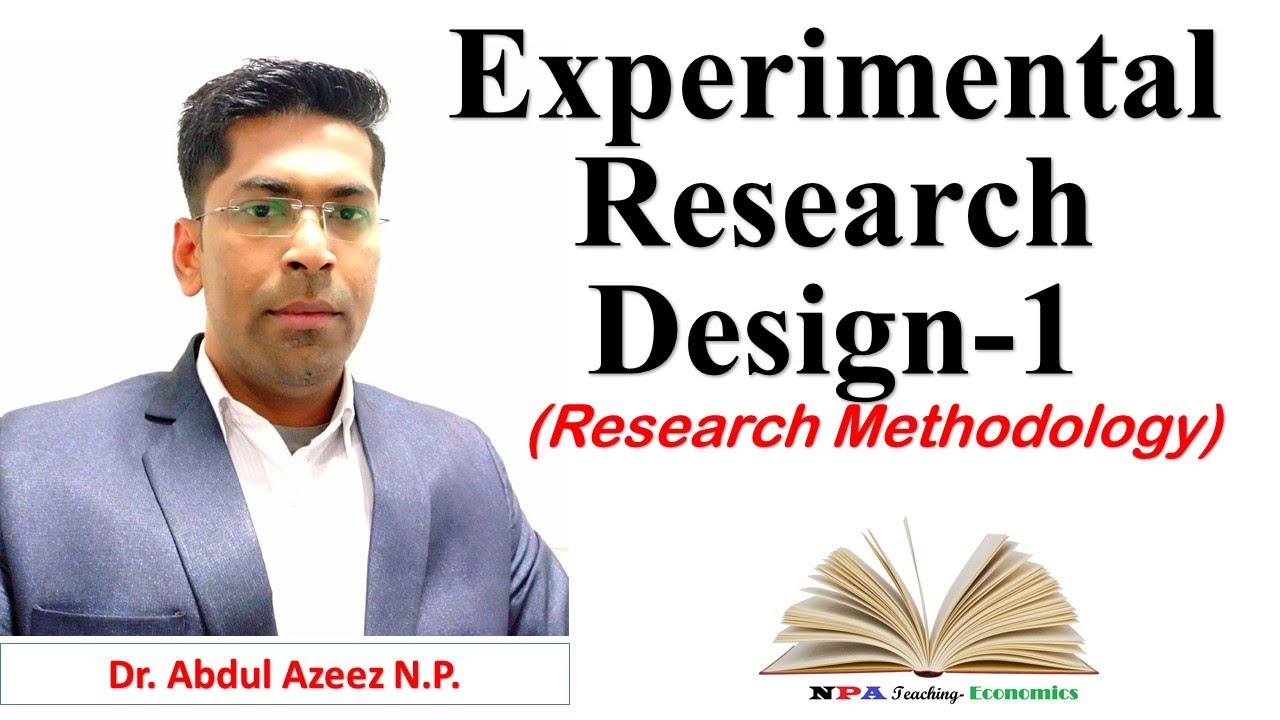 Experimental Research Design: Concept & Its Types/ NPA Teaching/ Dr ...