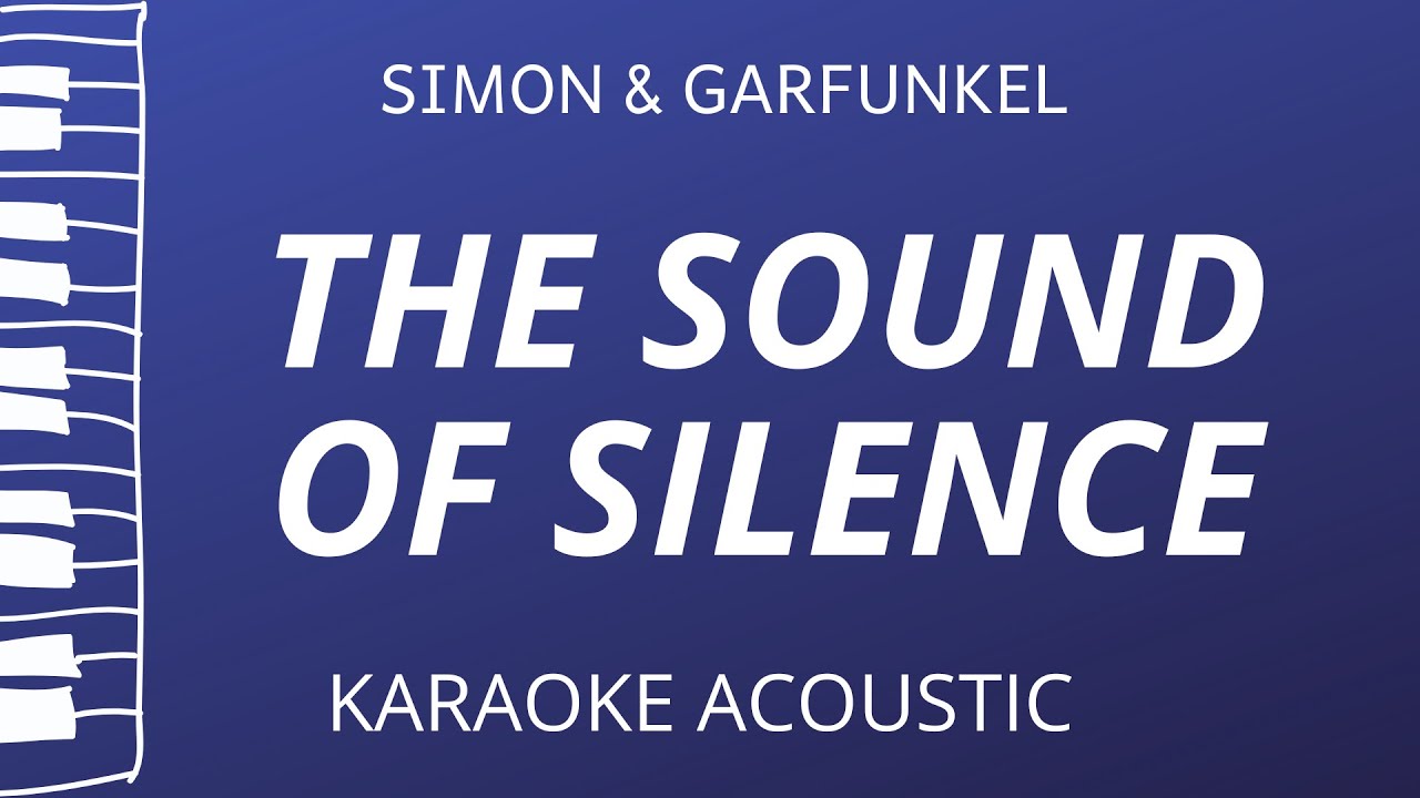 The Sound Of Silence - Simon & Garfunkel (Acoustic Karaoke) - YouTube