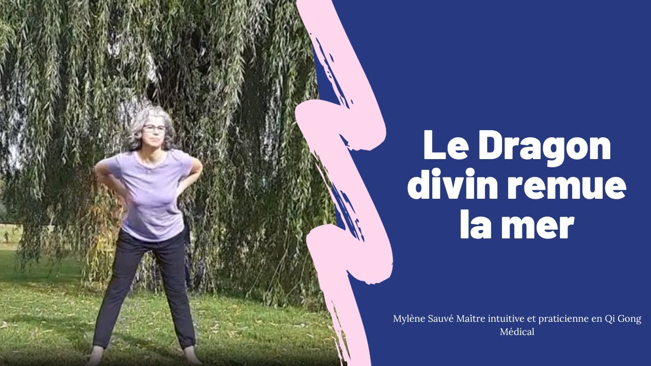 Qi Gong Le Dragon divin remue la mer - YouTube