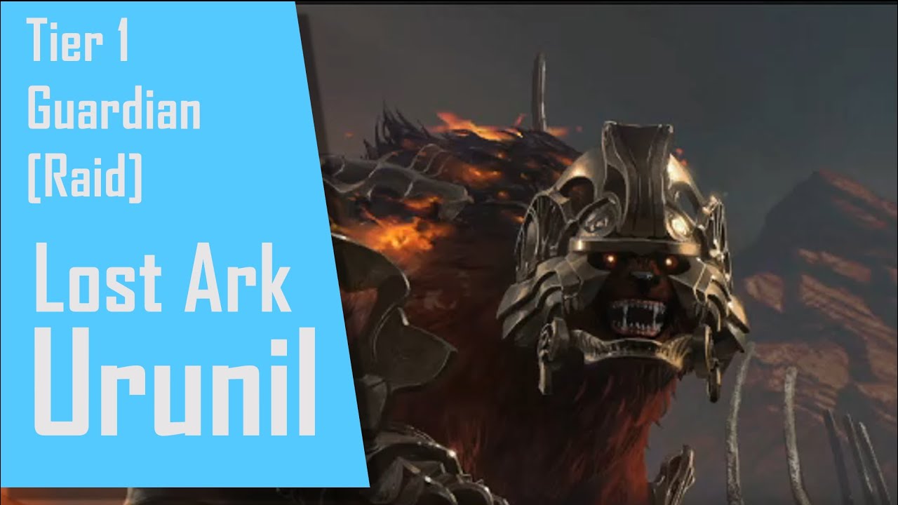 Lost Ark Urunil | Tier 1 Guardian [Raid] - YouTube