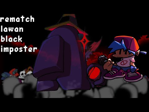 rematch lawan black imposter|fnf vs imposter v4 rematch - YouTube
