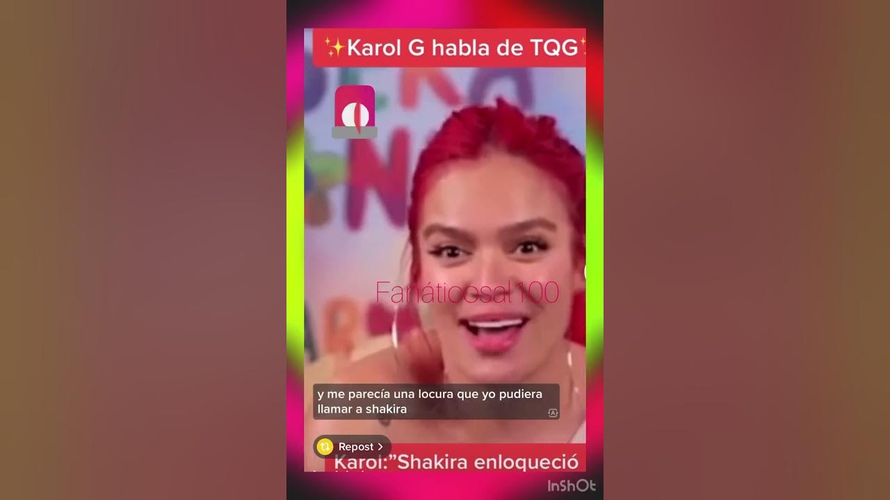 Karol G habla de Shakira y TQG - YouTube