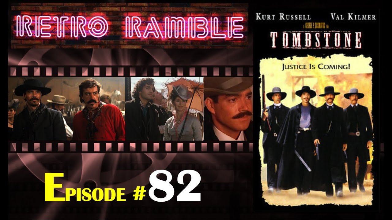EP82 - Tombstone (1993) - Retro Ramble Movie Podcast - YouTube