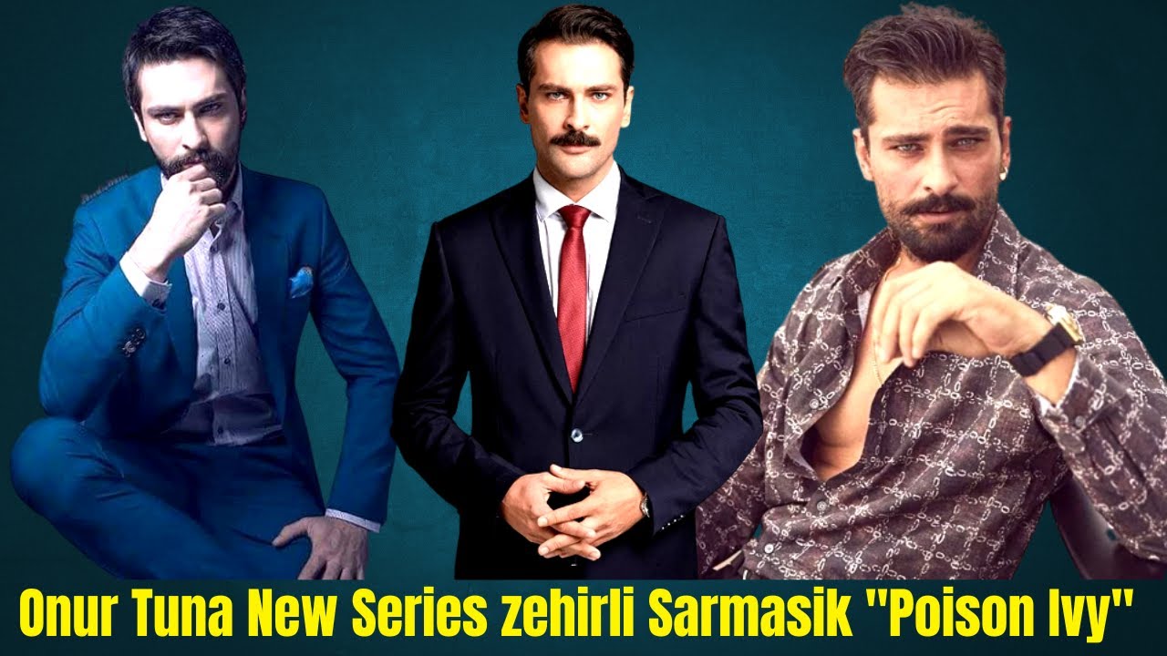 Onur Tuna New Series Zehirli Sarmasik Poison Ivy Urdu Hindi English Subs TP Rated YouTube onur-tuna-new-series-zehirli-sarmasik-poison-ivy-urdu-hindi-english-subs-tp-rated-youtube