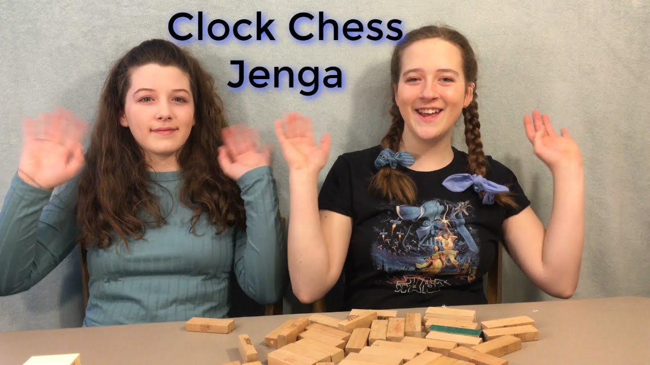 Clock Chess Jenga Challenge Allegra & Waverly - YouTube