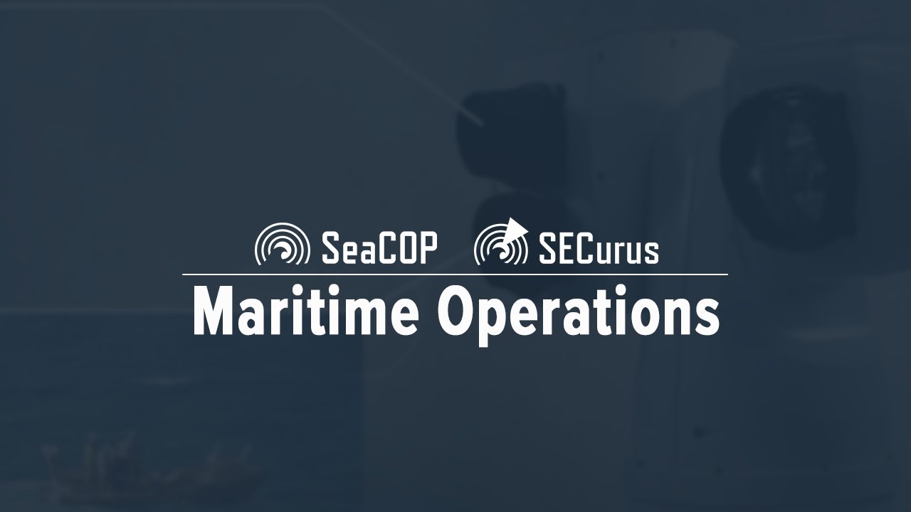 SeaCOP and SECurus - Maritime Operations - YouTube
