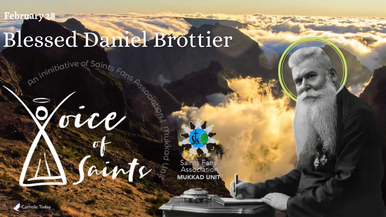 Blessed Daniel Brottier | Voice of Saints | February 28 | Saints Fans ...