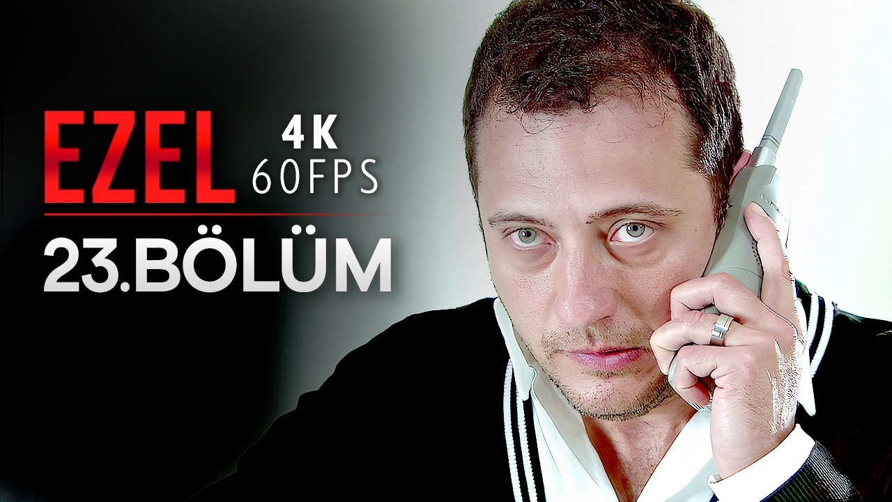 Ezel 23. Bölüm | 4K 60 FPS - YouTube