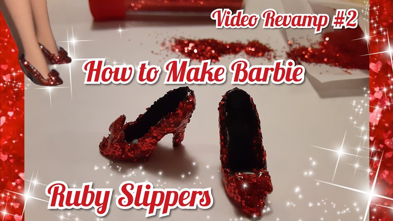 Doll💗Collector SundayFunday DIY How to Ruby Slippers #barbie # ...