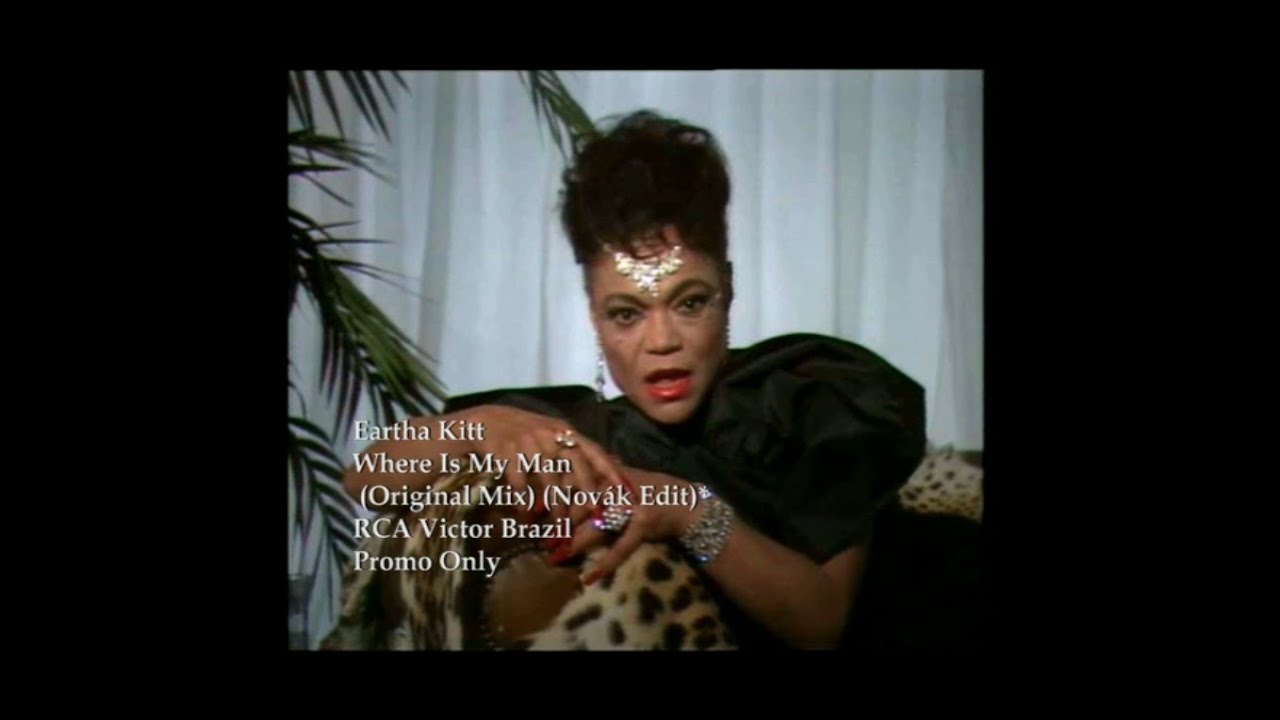 Eartha Kitt - Where Is My Man (Original Mix Edit) (1994) (Promo Only ...