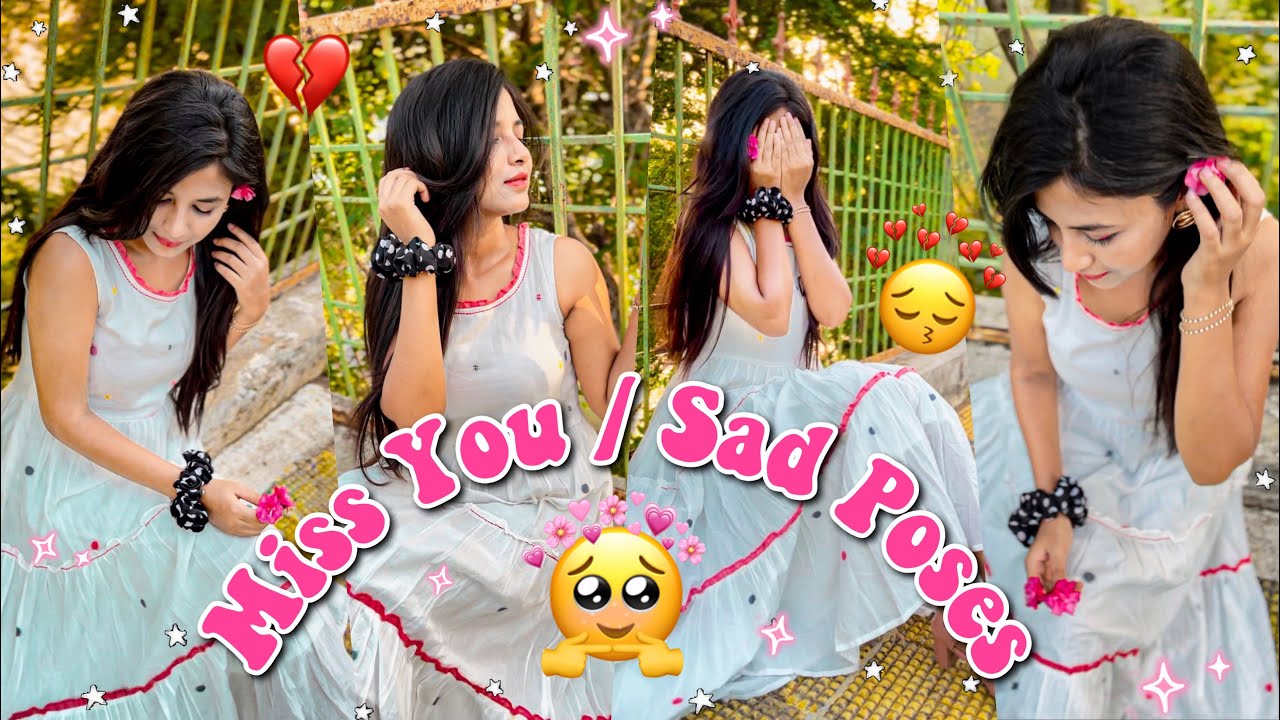 Miss You Pose🥺 Sad Poses for girls😭💔 | Hide Face Poses| DP or Profile ...