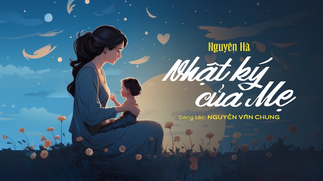 Nhật Ký Của Mẹ - Nguyên Hà cover | St. Nguyễn Văn Chung 「Lyrics Video ...