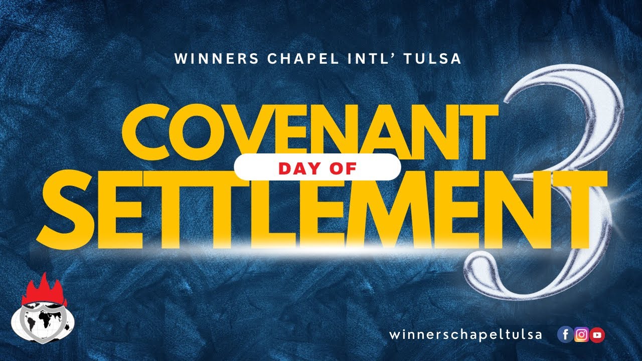 3rd Covenant Day of Settlement Service - YouTube