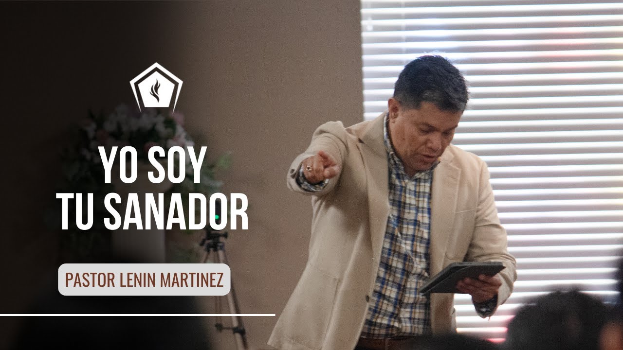 Pastor Lenin Martinez - Yo Soy Tu Sanador - YouTube