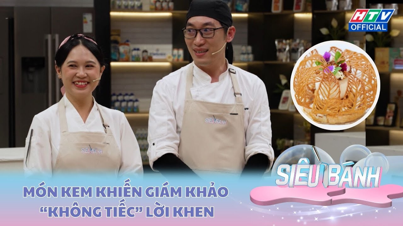 Siêu Bánh 2 | Tập 7 | Món kem khiến giám khảo “không tiếc” lời khen ...