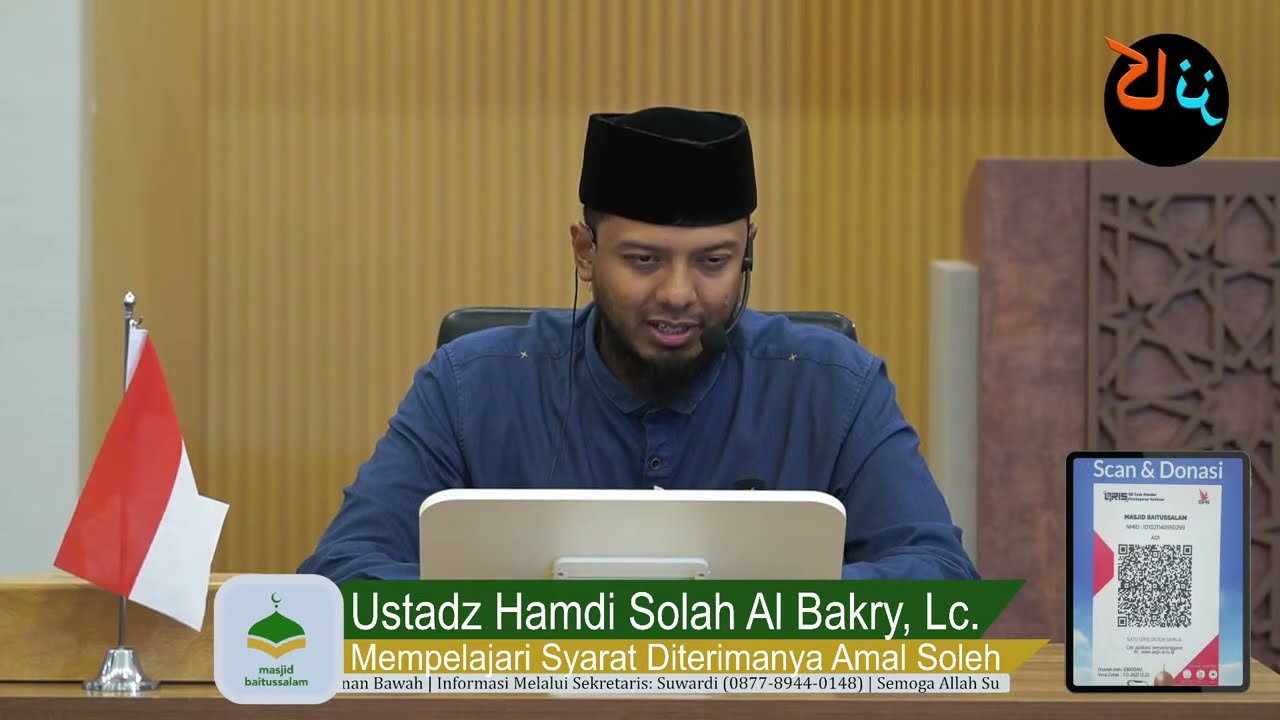 Kajian Tematik | Mempelajari Syarat Diterimanya Amal Soleh - Ustadz ...
