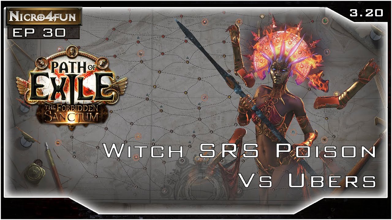 PoE - EP 30 - Witch Necromancer SRS Poison - Pisando Ubers [F Sanctum ...