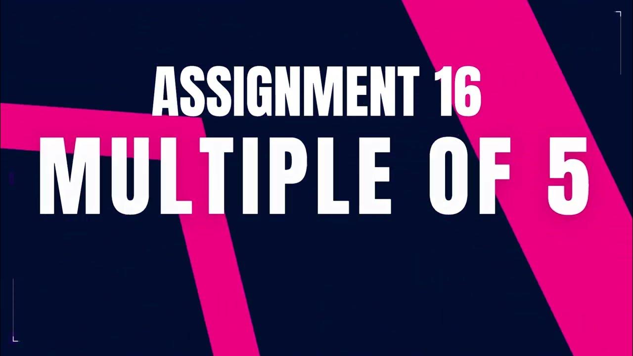 Multiple Of 5 Assignment 16 Python Coding Tips Tricks Nxtwave Ccbp 4 0 Telugu Ccbp