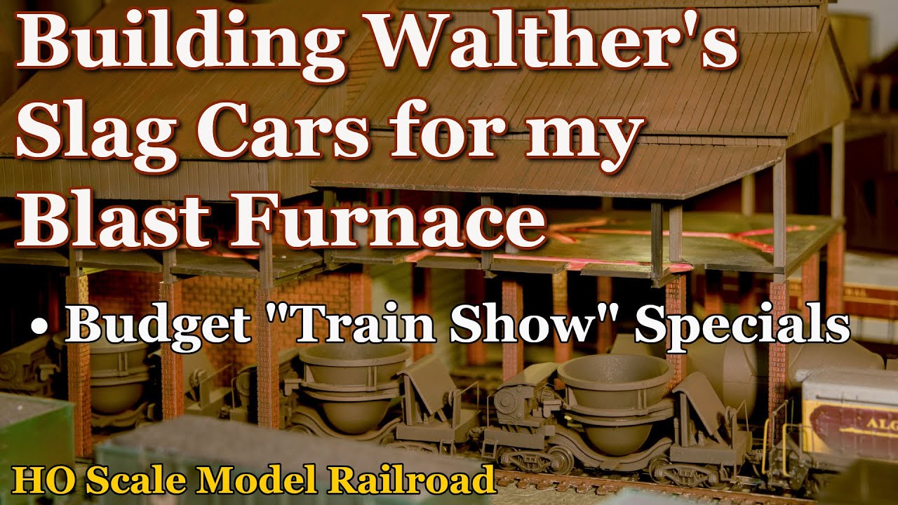 Building Walther's Slag Cars for my Steel Mill Blast Furnace on my HO ...