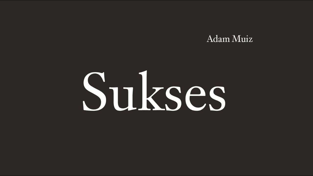 Puisi “Sukses” Karya Adam Muiz | Emmanuel Caleb Djohari - YouTube