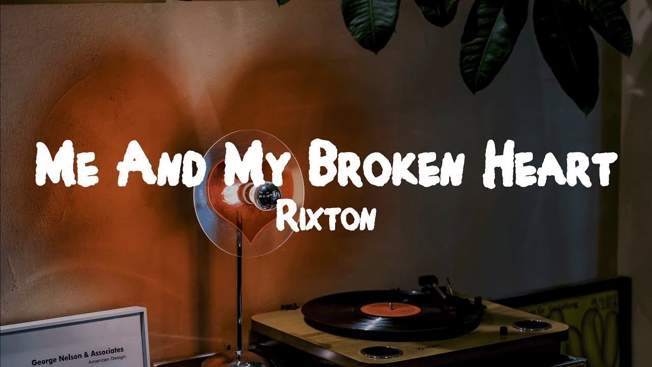 Rixton - Me And My Broken Heart // Lyrics - YouTube