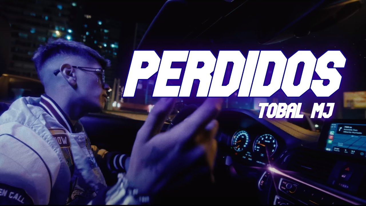 PERDIDOS - TOBAL MJ (letra/lyrics) - YouTube