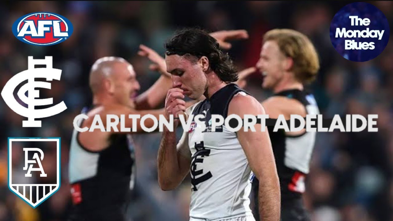 Carlton Vs Port Adelaide Round 23 Match Preview | Blues V Power AFL ...