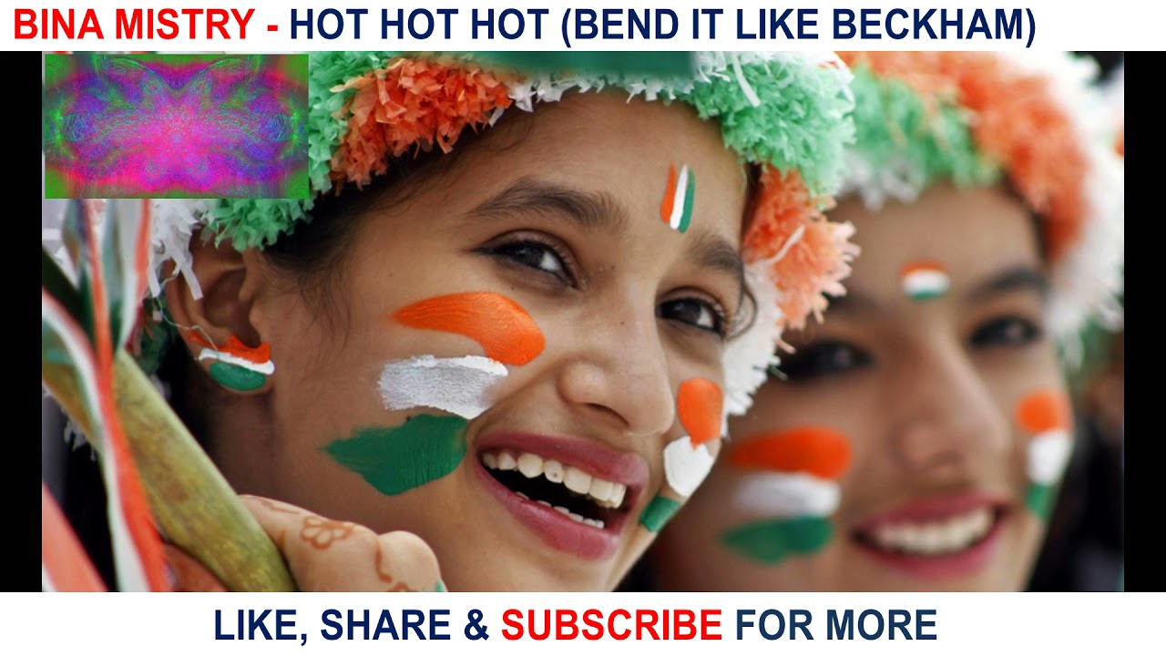 Bina Mistry - Hot Hot Hot (Bend It Like Beckham) - YouTube