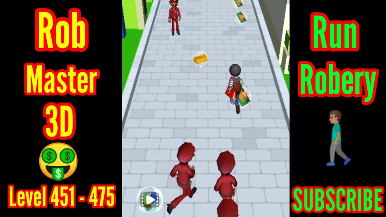 Rob Master 3D 🤑 Gameplay Run 🚶🏽‍♂️ Robery Level 451 - 475 Complete,😅🤔😍 ...