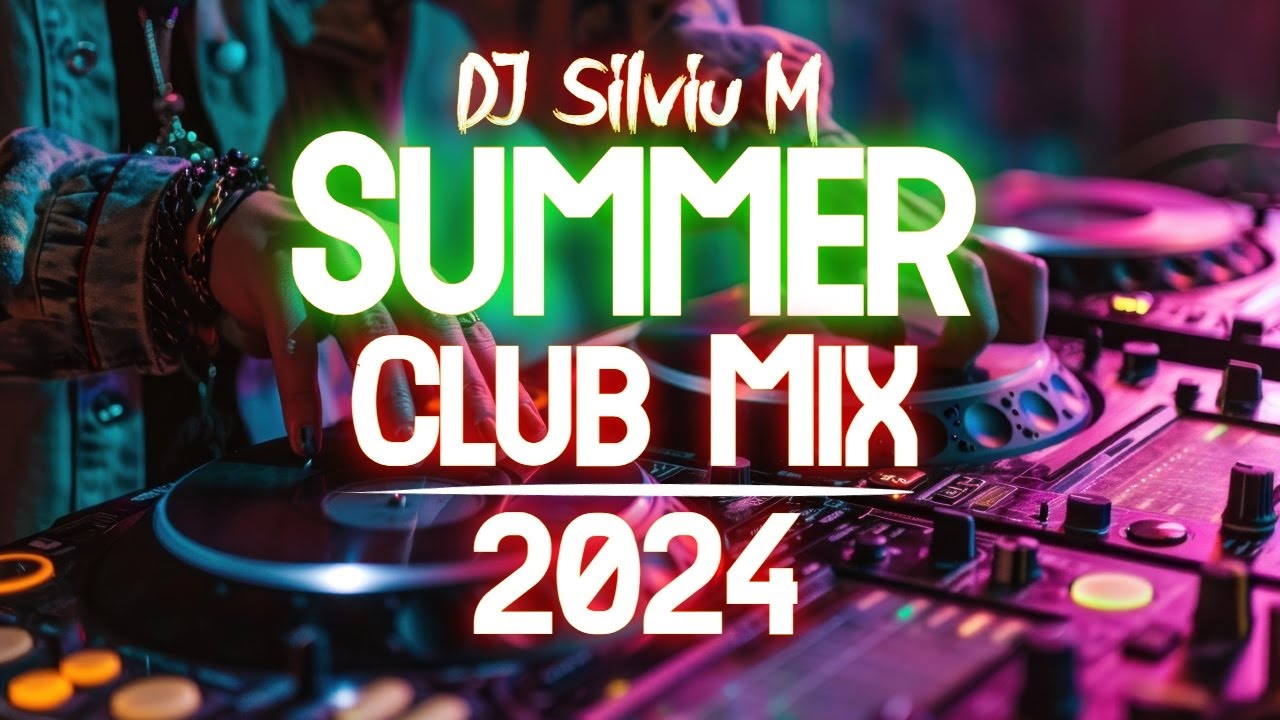 Party Summer Music Mix 2024 | DJ Club Dance Music 2024 | Best Remixes ...