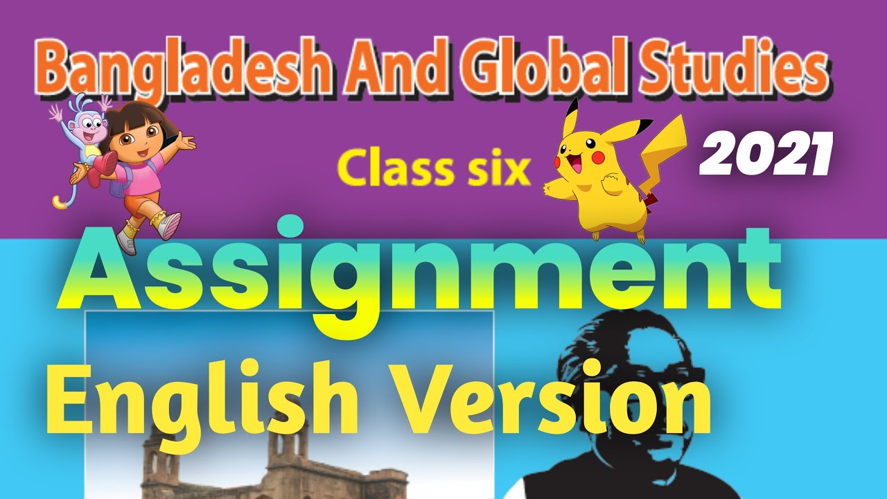 Assignment || Class→6 || Bangladesh & Global Studies || English Version || 2nd week || bgs ...