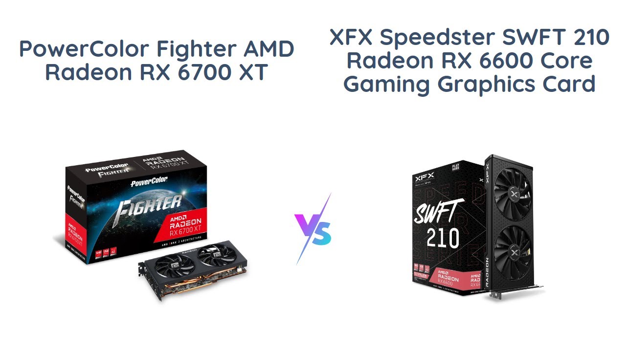 🔥 GPU Battle: PowerColor Fighter RX 6700 XT vs XFX Speedster SWFT 210 ...