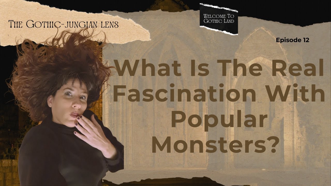 What is the real fascination with popular monsters? Welcome to Gothic ...