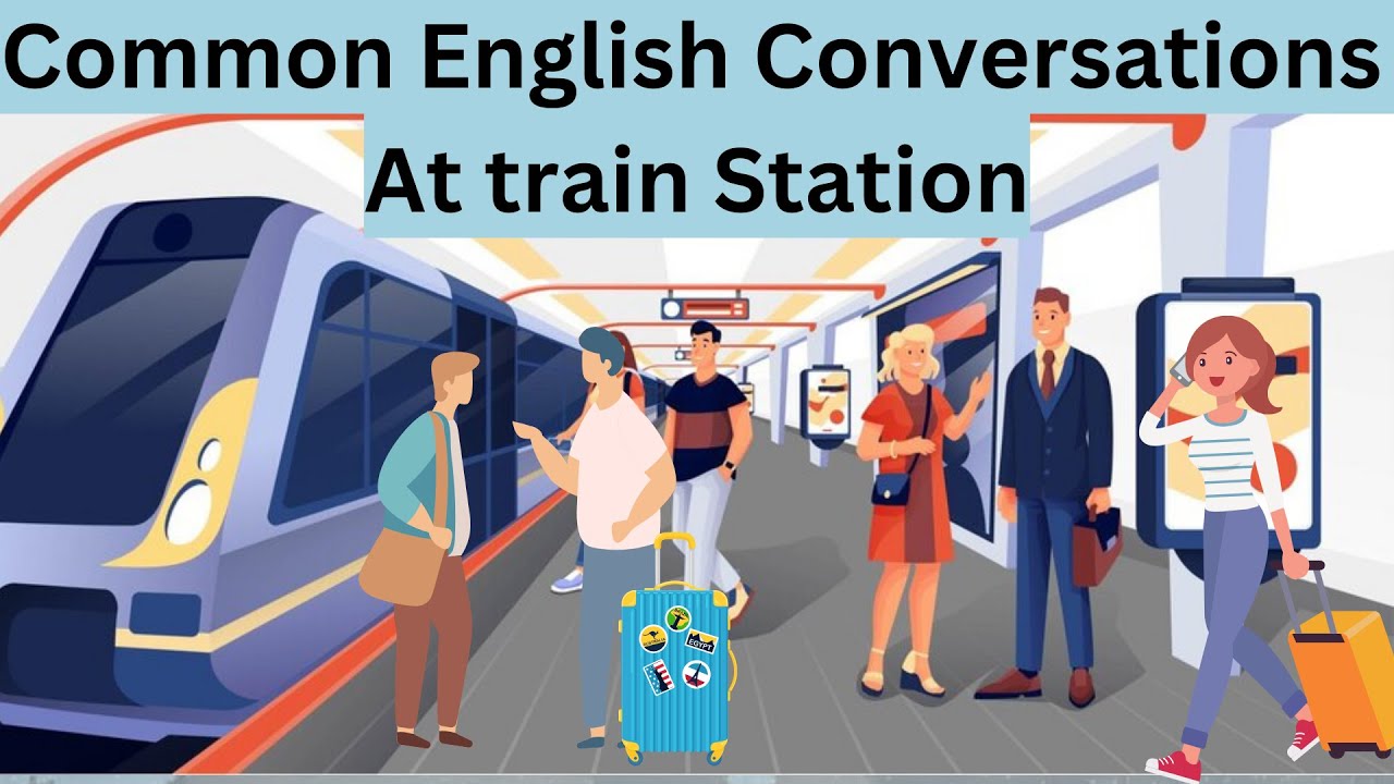 English Conversation At Train Station | English Conversation | Level 1 ...