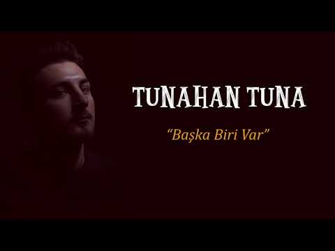 TUNAHAN TUNA -- ' BAŞKA BİRİ VAR ' ( COVER )