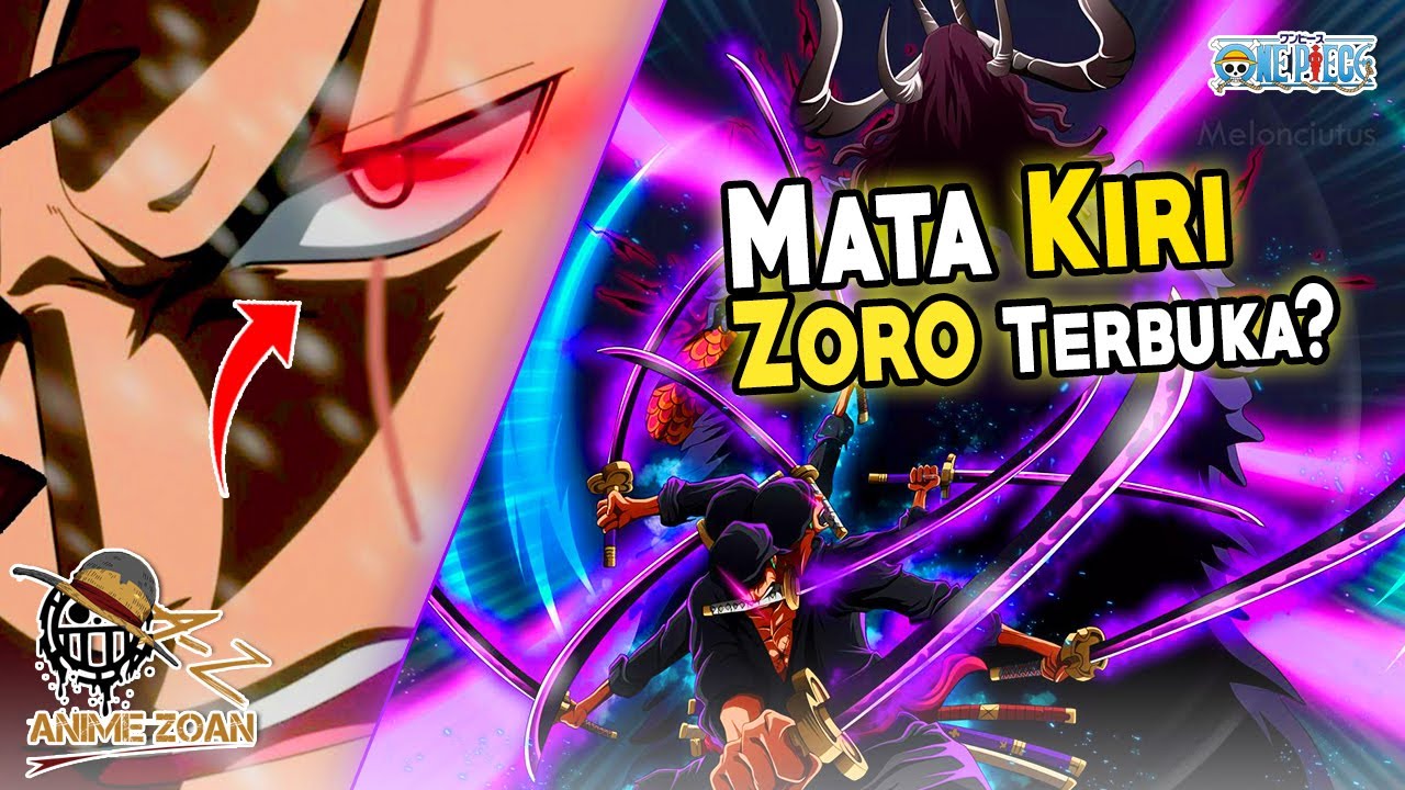 MATA KIRI ZORO AKHIRNYA TERBUKA dan KEKUATAN RAHASIA DIBALIKNYA - One ...