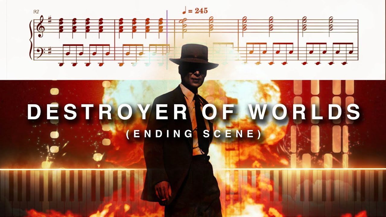 "Destroyer of Worlds" (ENDING SCENE MUSIC) - Oppenheimer OST (Synthesia ...