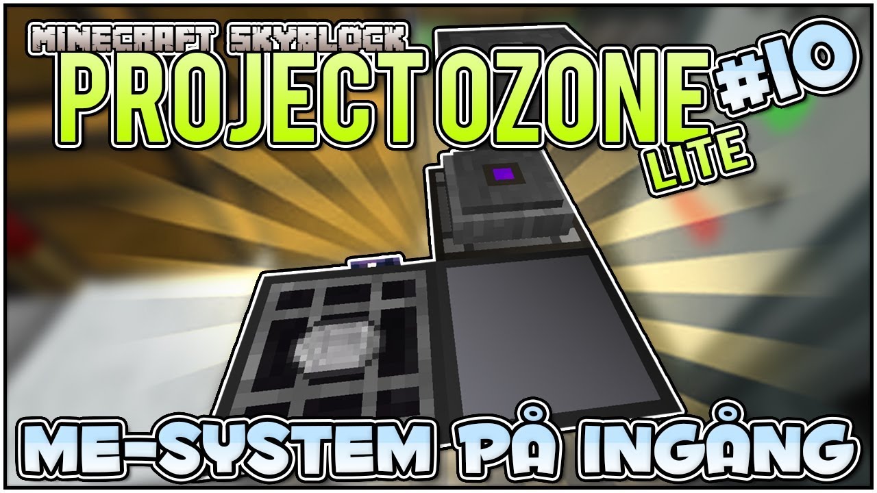 Me-System På Ingång #10 - Minecraft: Project Ozone Lite - "Modpack ...