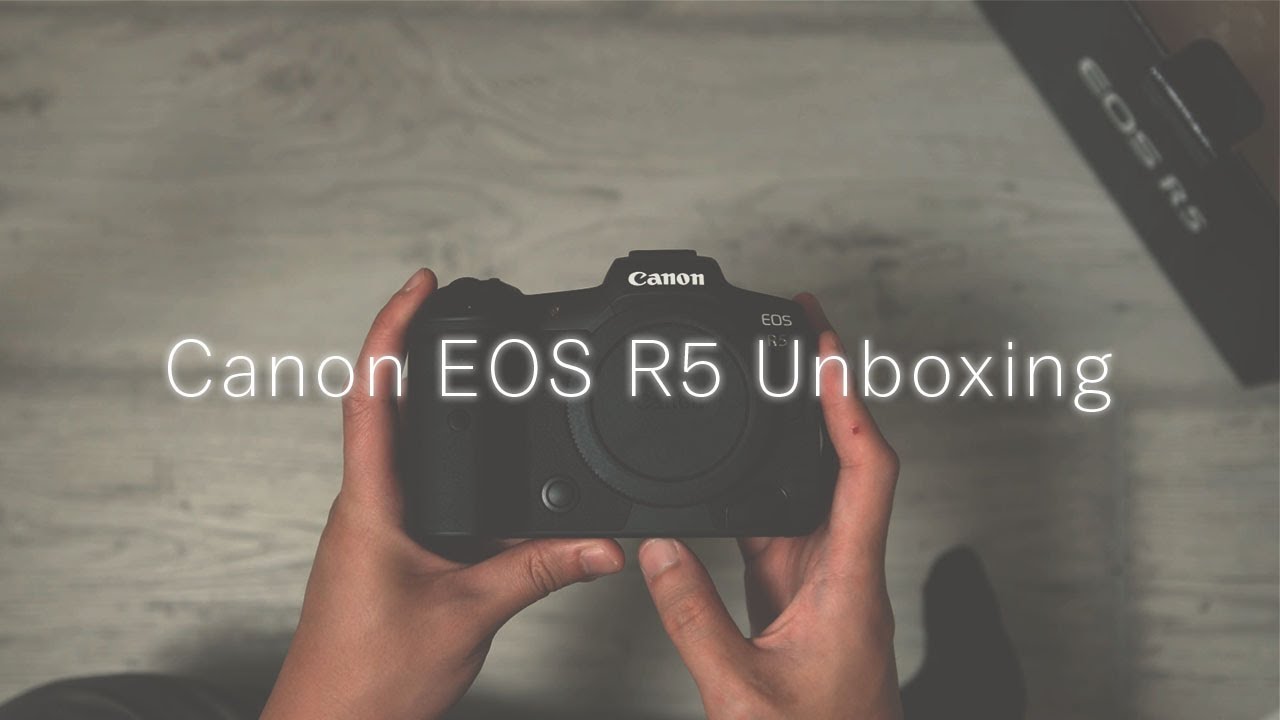 Canon EOS R5 Unboxing - Finally! - YouTube
