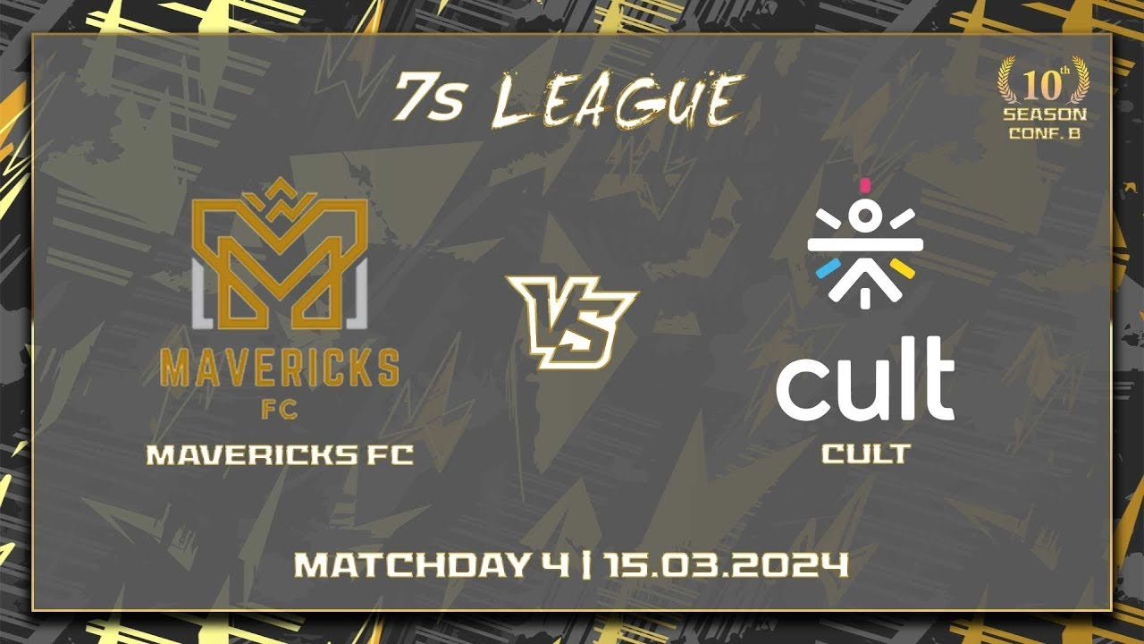 MAVERICKS FC vs CULT | 7s | BLR | Season 10 | Conf B | MD4 | 15.03.2024 ...