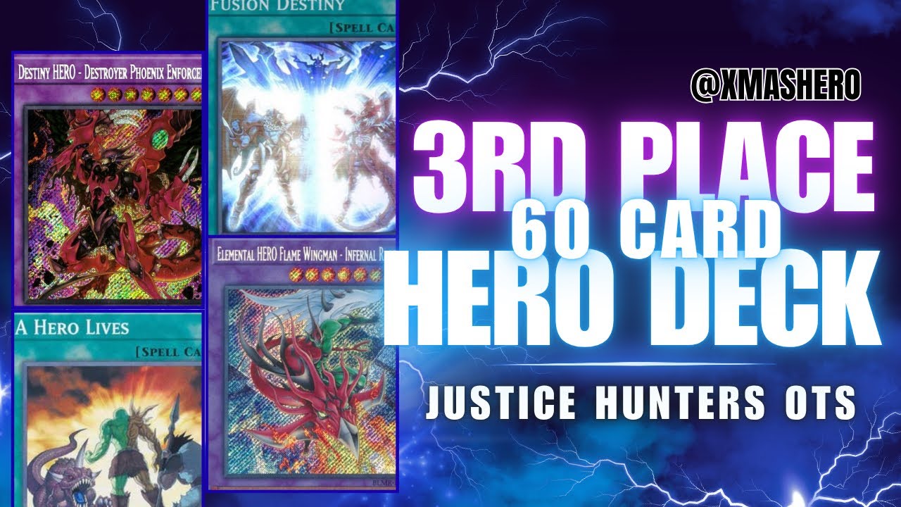 3rd Place OTS Championship 60 Card HERO Deck Profile Justice Hunters ...