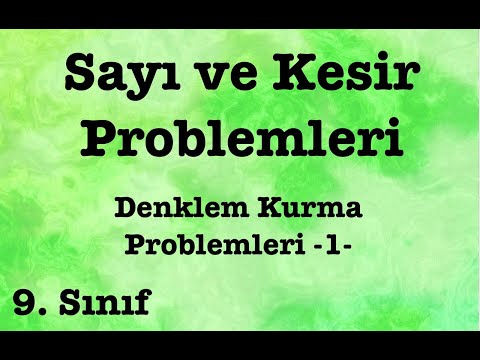 Sayı ve Kesir Problemleri | 9. Sınıf | Denklem Kurma Problemleri -1- | Problemler ve Çözümleri | DGS